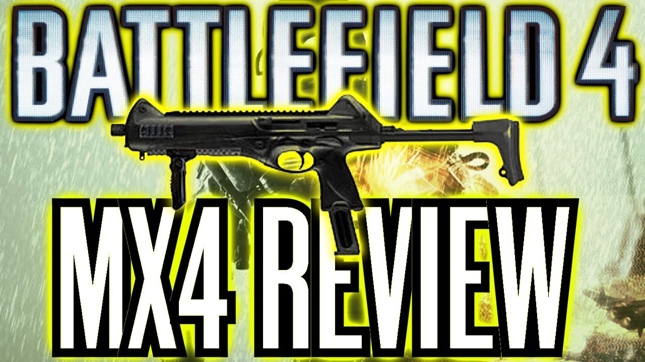 BATTLEFIELD 4 - MX4 ENGINEER WEAPON REVIEW BY MR DOUGAN (BF4 BETA ...