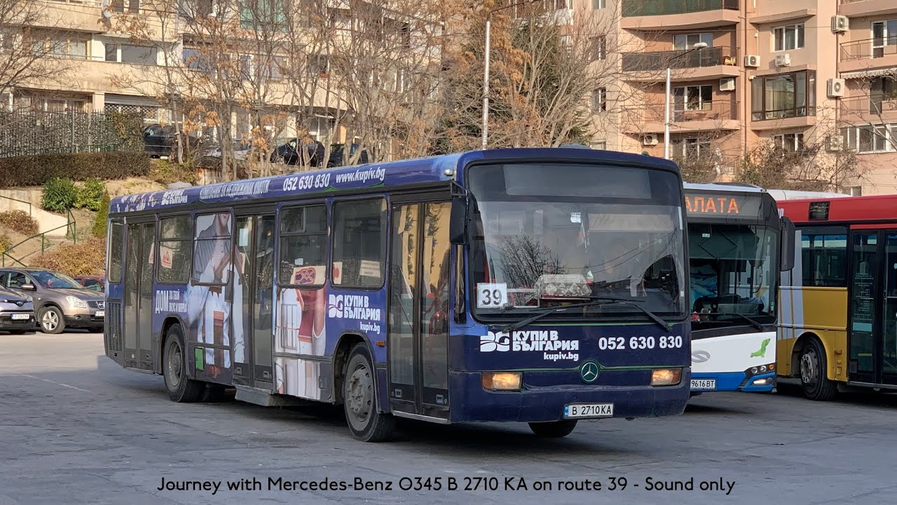 (Varna) Journey with Mercedes-Benz O345 B 2710 KA on route 39 (Sound ...
