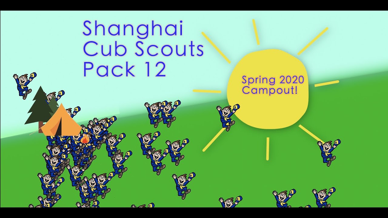 Cub Scouts - Shanghai Pack 12 Spring Campout - YouTube
