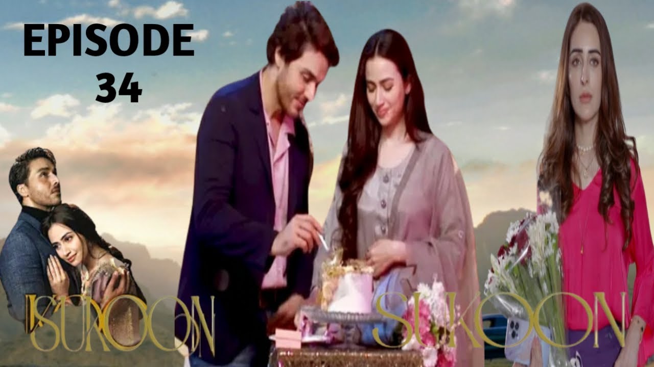 New Teaser Sukoon Episode 34 | Sukoon Epi 34 Promo | Shanzy Or Aina Ka ...
