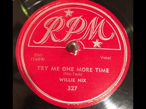 Willie Nix "Try Me One More Time" drummer Willie Nix R & B (Willie ...