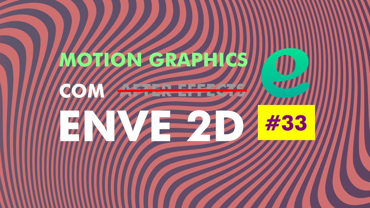 33 - MOTION GRAPHICS COM ENVE - YouTube