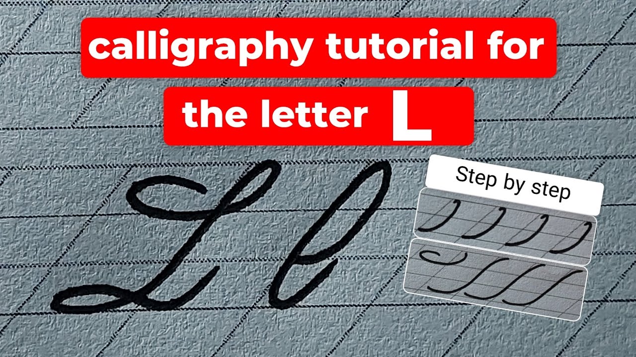 How to write the letter "L" in cursive with a pen | Calligraphy ...