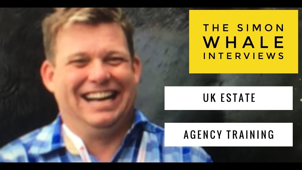 Why are UK Agents Rubbish at Training & Development? The Simon Whale ...