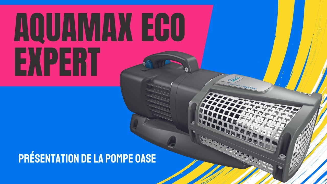 Présentation de la pompe AquaMax Expert - YouTube