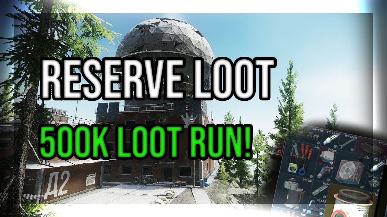 Reserve Loot Run 500k in 10 Minutes - Escape From Tarkov - YouTube
