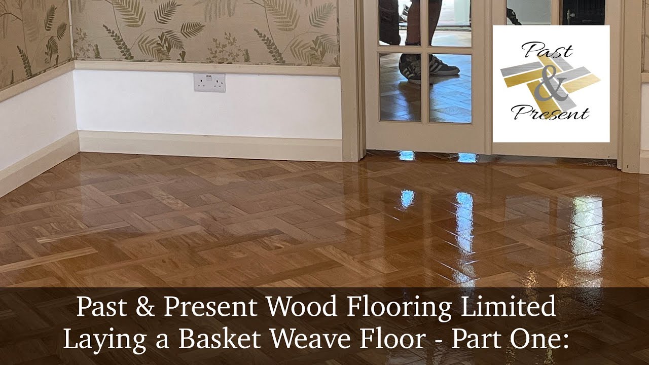 Past & Present Wood Flooring - Laying a Basket Weave Floor Part One ...