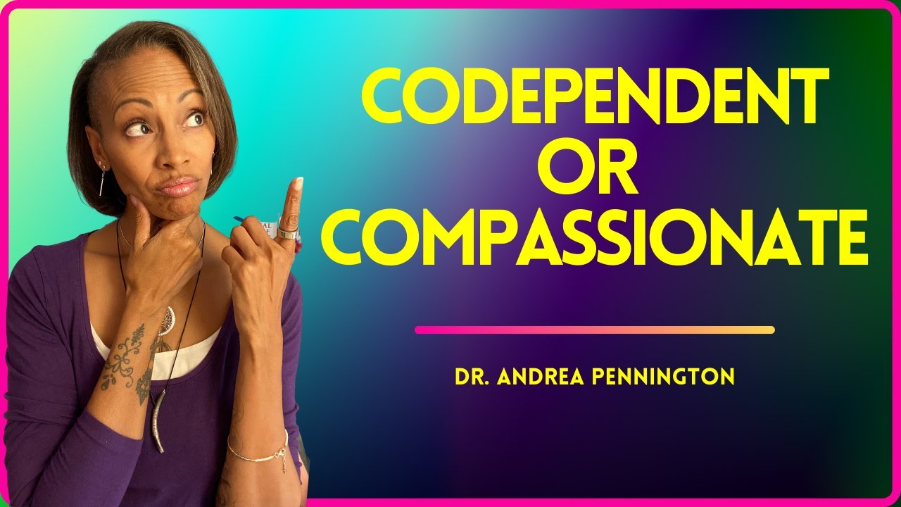 Codependence vs Independence vs Interdependence + Compassion w. Dr. Andrea Pennington #aca # ...