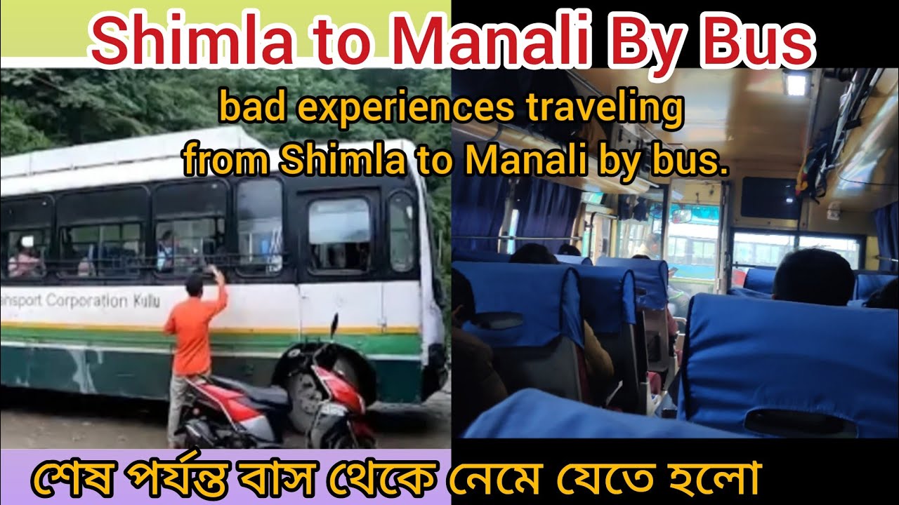 Shimla To Manali Bus Journey।।Had to face a very bad experience।। - YouTube