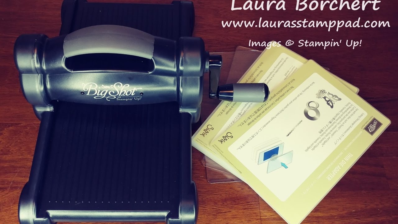 Unboxing & Reveal of My NEW Stampin' Up! Big Shot - Laura's Stamp Pad ...