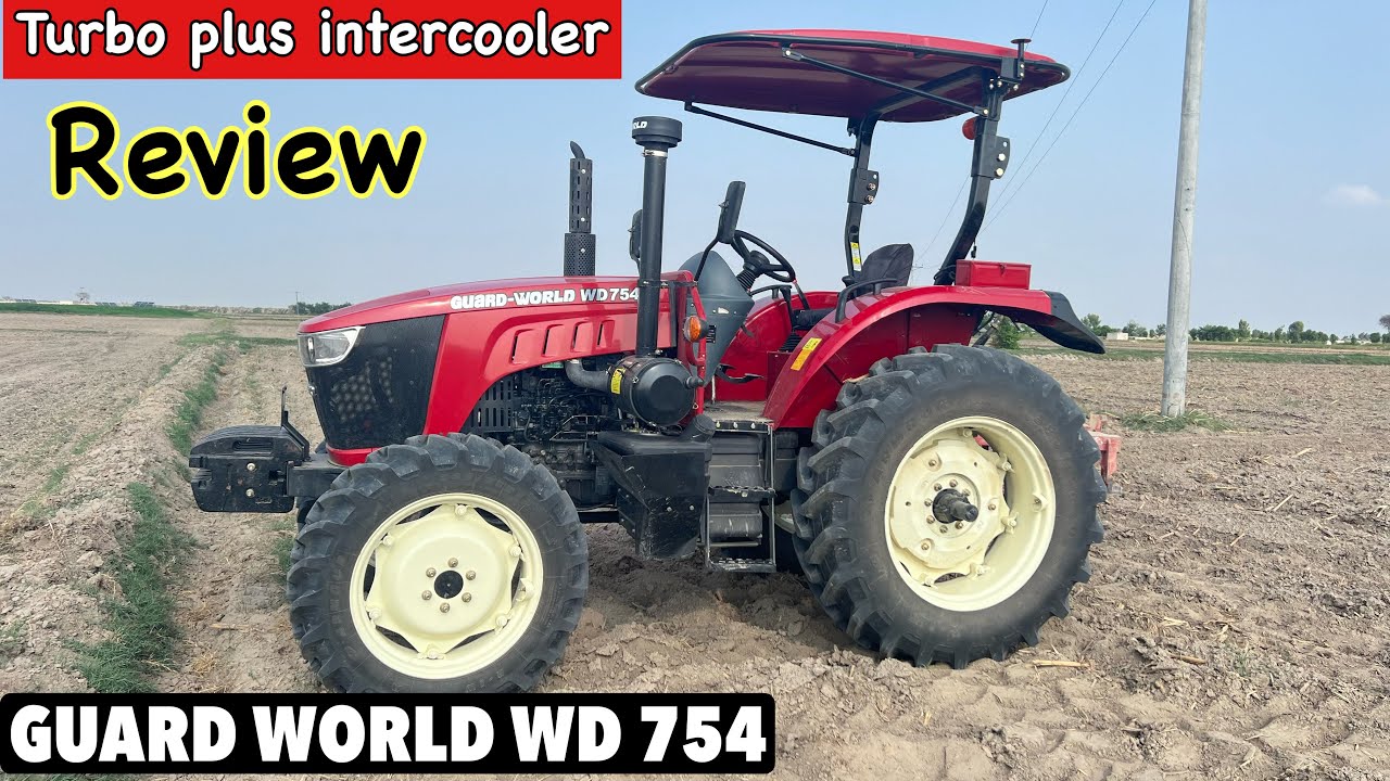 Guard world tractor WD754 75hp review | guard world tractor in Pakistan ...