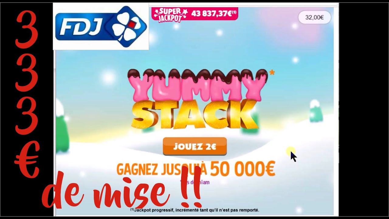 333 € de mise à Yummy Stack pour Super Jackpot 45 000 € !! - YouTube