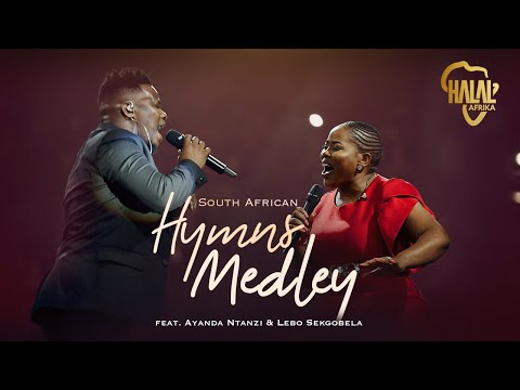 South African Hymns Medley ft. Lebo Sekgobela & Ayanda Ntanzi