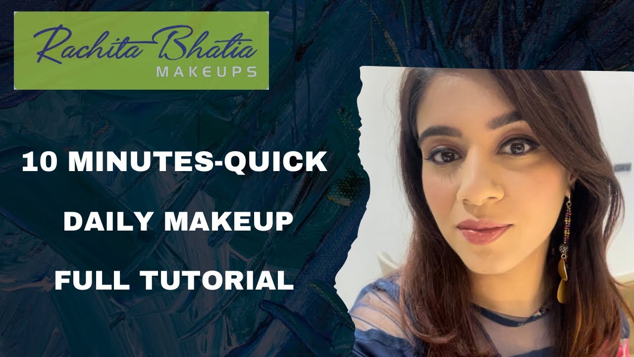10 Minutes Quick Daily Makeup Full Tutorial - YouTube