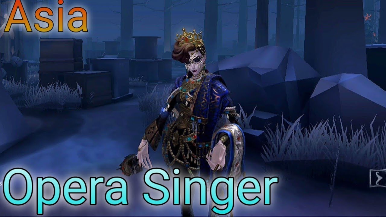 Opera Singer｜オペラ歌手｜오페라 가수｜歌剧演员【IdentityV】【第五人格】【제5인격】【idv】【pro player ...