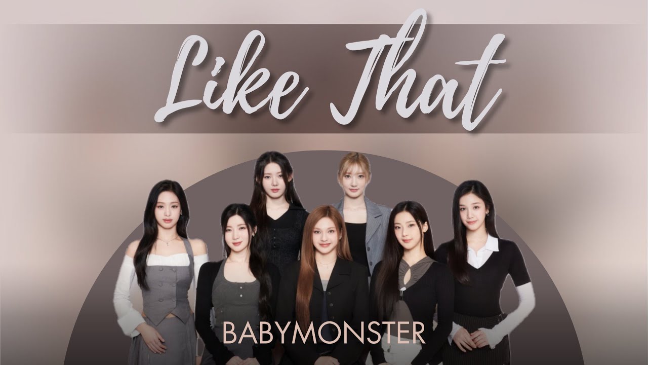 BABYMONSTER - LIKE THAT (Lyrics) - YouTube