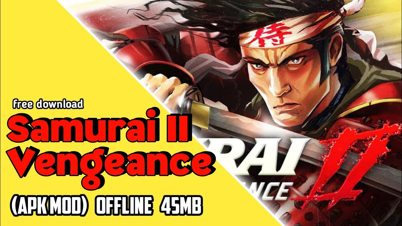Samurai II Vengeance (Apk Mod) - YouTube