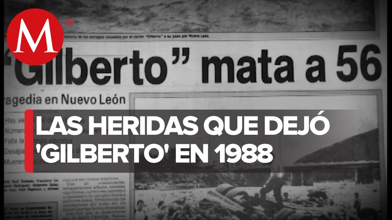 Cumple 34 años el huracán Gilberto en Nuevo León - YouTube