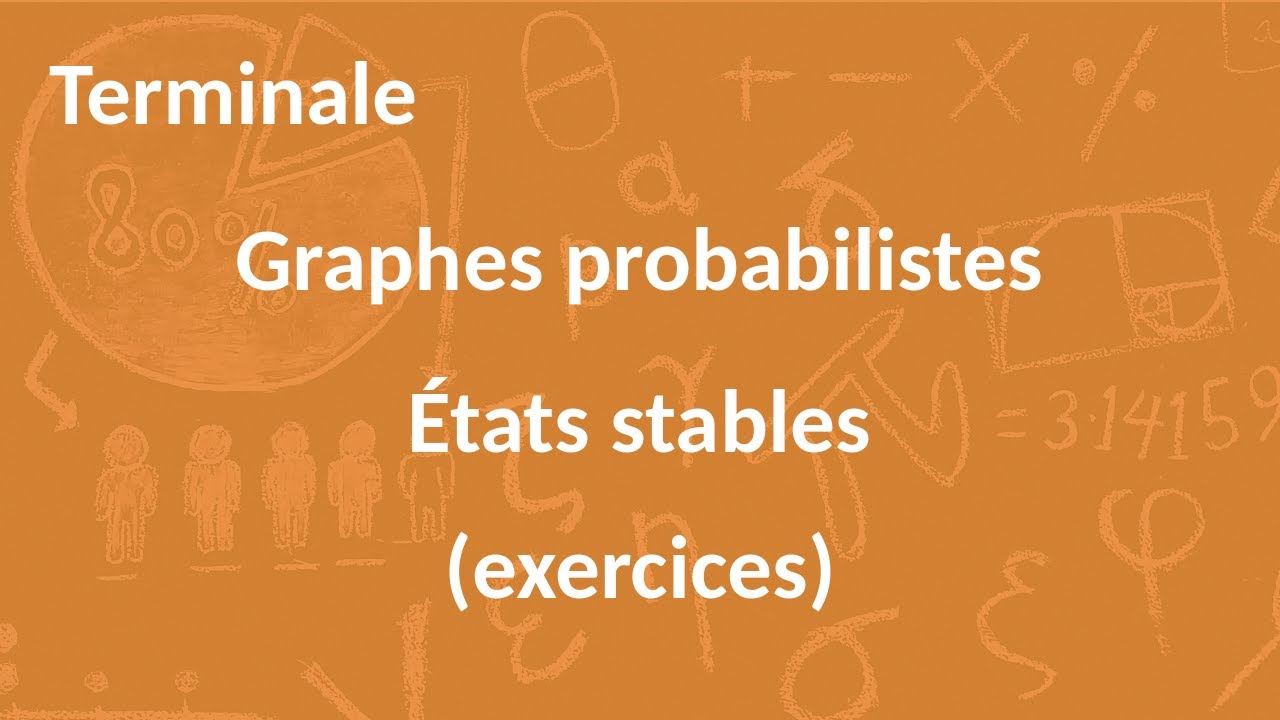 Terminale ES - Graphes et probabilités - États stables (exercices) - YouTube