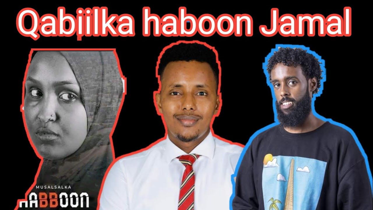 Musalsalka Haboon qabilada ay kaso jeedaan aktarada filimka #habboon # ...