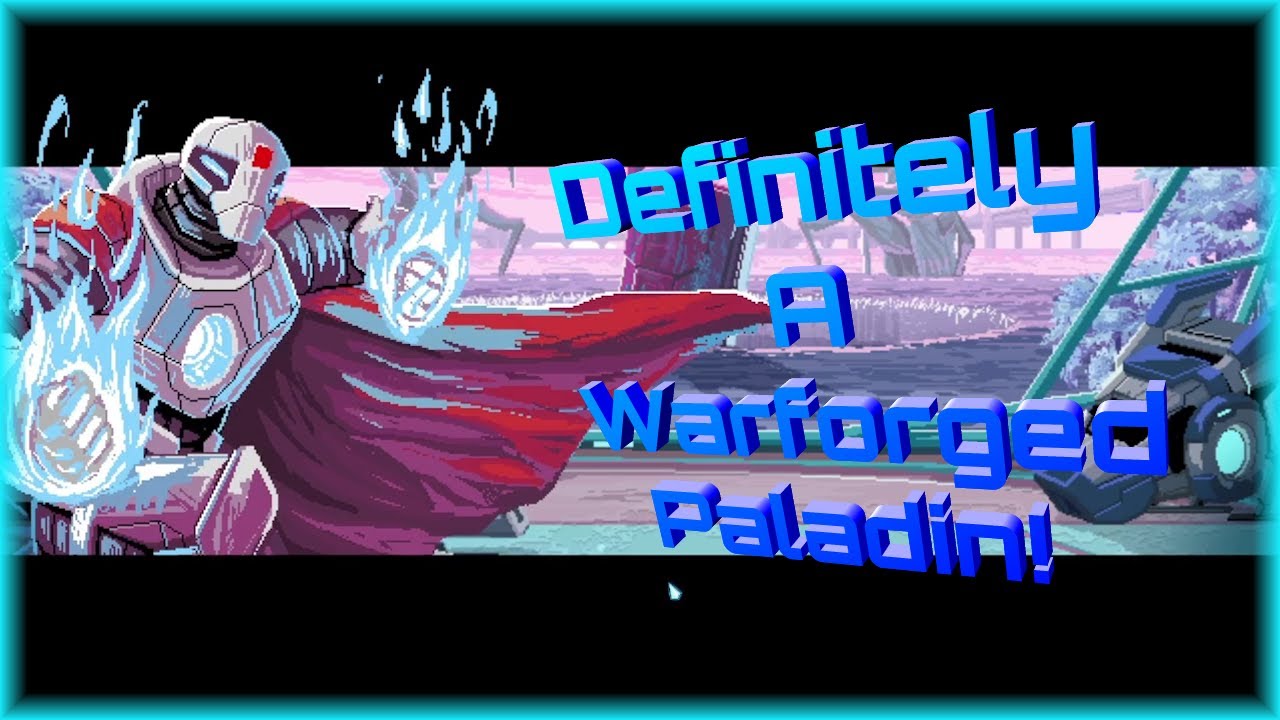 Definitely A Warforged Paladin! / Star Renegades R1 E5 - YouTube