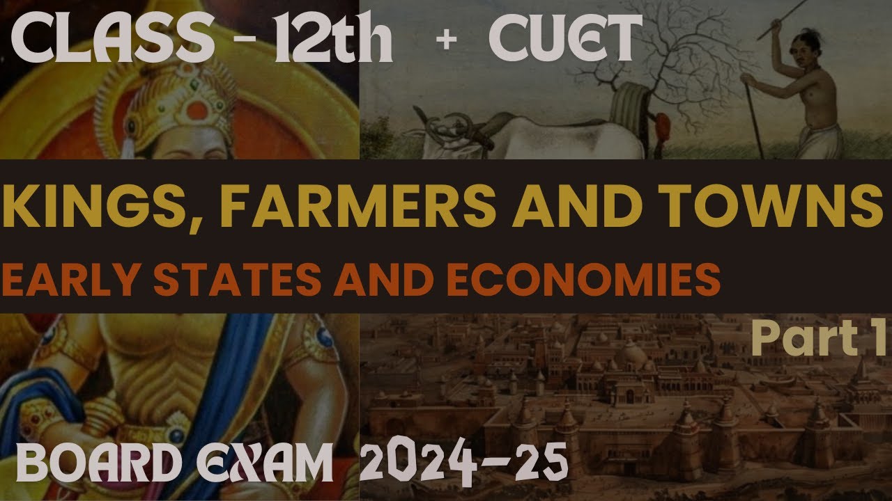 Class 12th History | CH-2 Kings, Farmers and Towns | Introduction ...