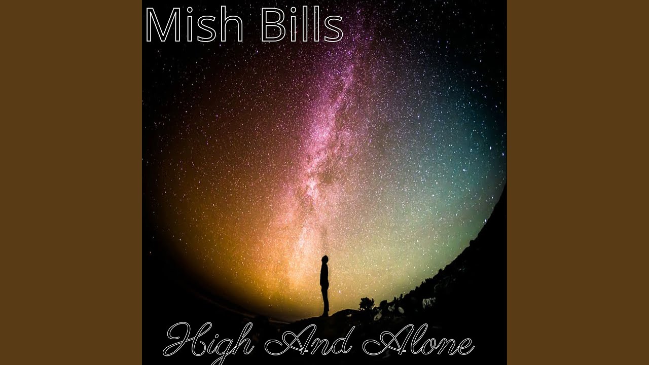 High and Alone - YouTube