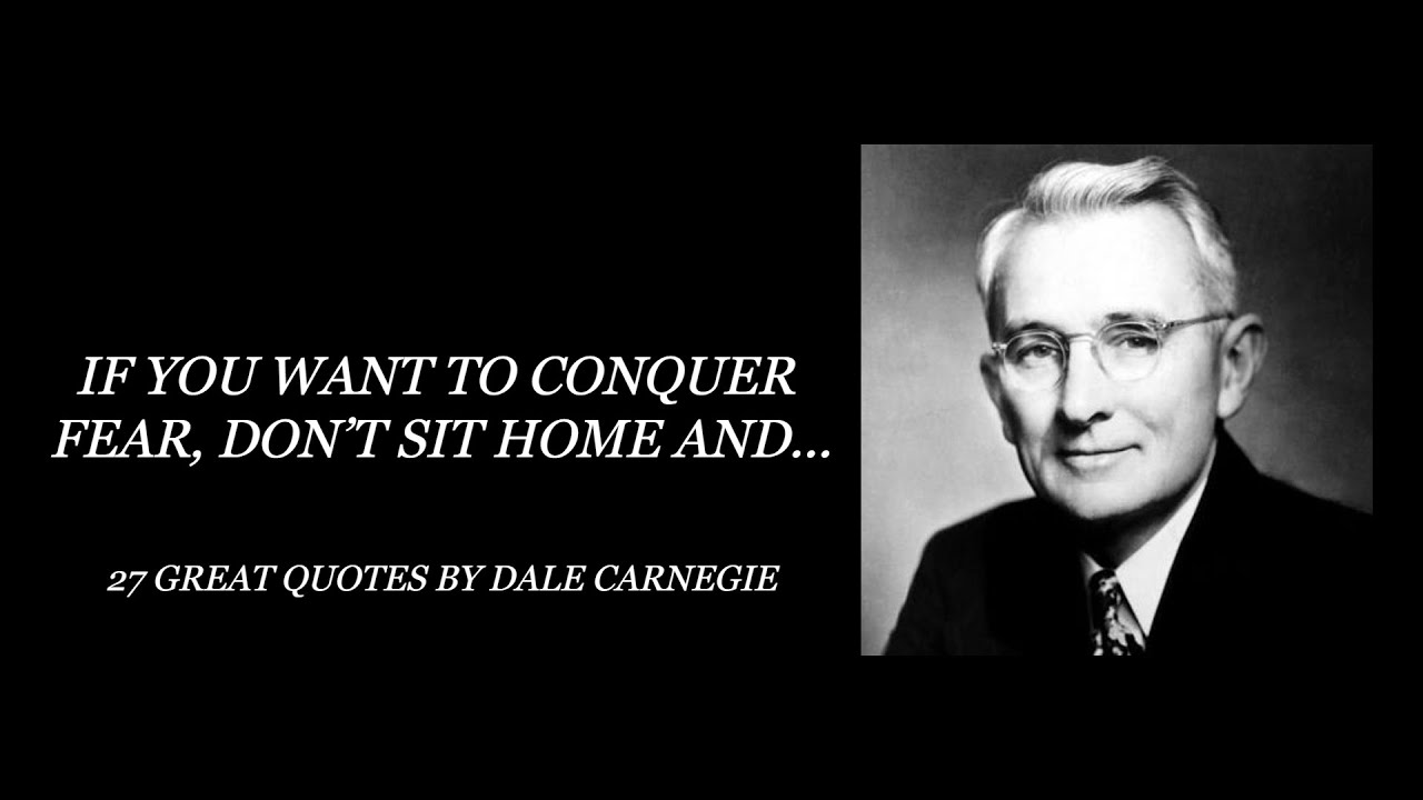 27 Great Quotes By: Dale Carnegie Worth Knowing. - YouTube
