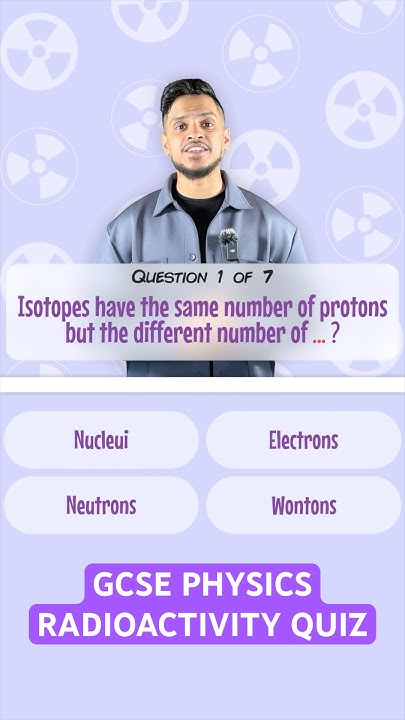 Test Yourself! A quiz on Radioactivity! #gcse #science #physics # ...