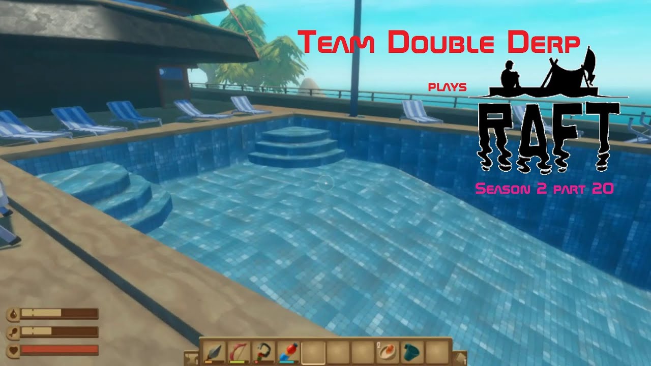Team Double Derp plays Raft, Season 2 part 20 - Preparations and ...