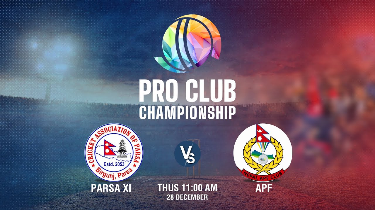 Parsa XI Vs APF | Pro Club Championship 2023 | Kantipur TV HD LIVE - YouTube