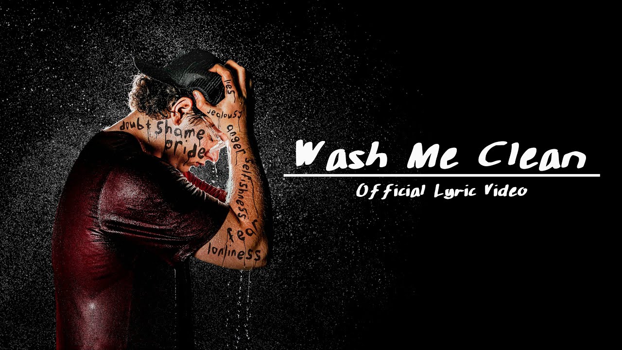 Wash Me Clean (Official Lyric Video) - YouTube