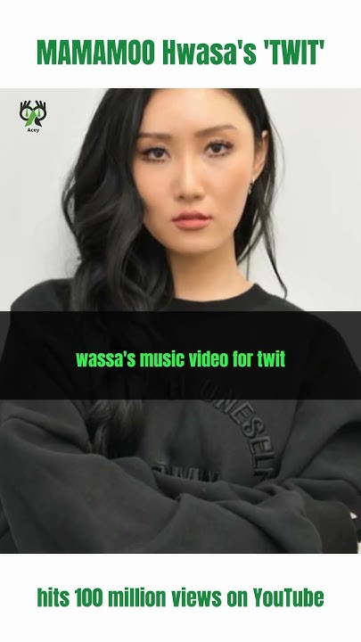 MAMAMOO Hwasa's 'TWIT' hits 100 million views on YouTube #kpop - YouTube