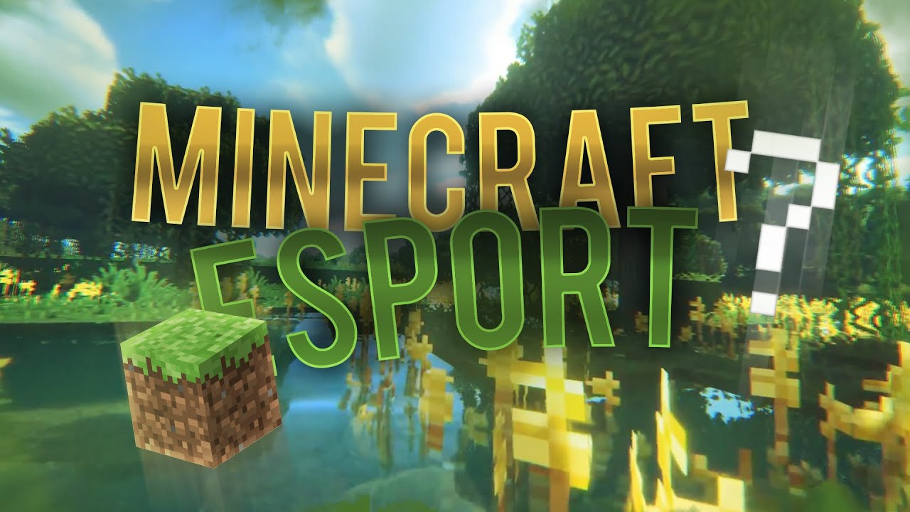 L'ESPORT sur MINECRAFT. - YouTube