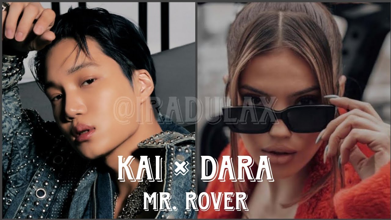 Mr. Rover REMIX || KAI × DARA || felixieyo || Karaoke: @TJ노래방TJKaraoke ...