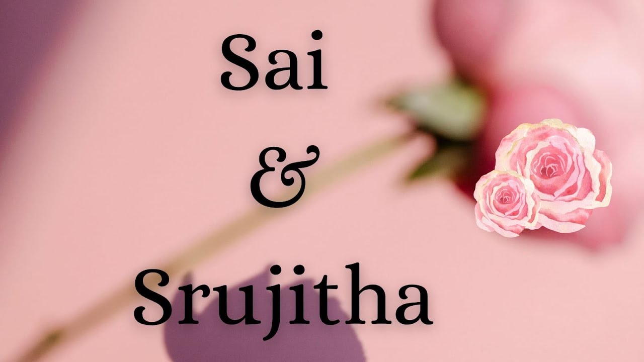 SAI & SRUJITHA - YouTube