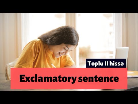Exclamatory sentence tam izah test toplusu ll ci hissə test 1- den 60- qeder