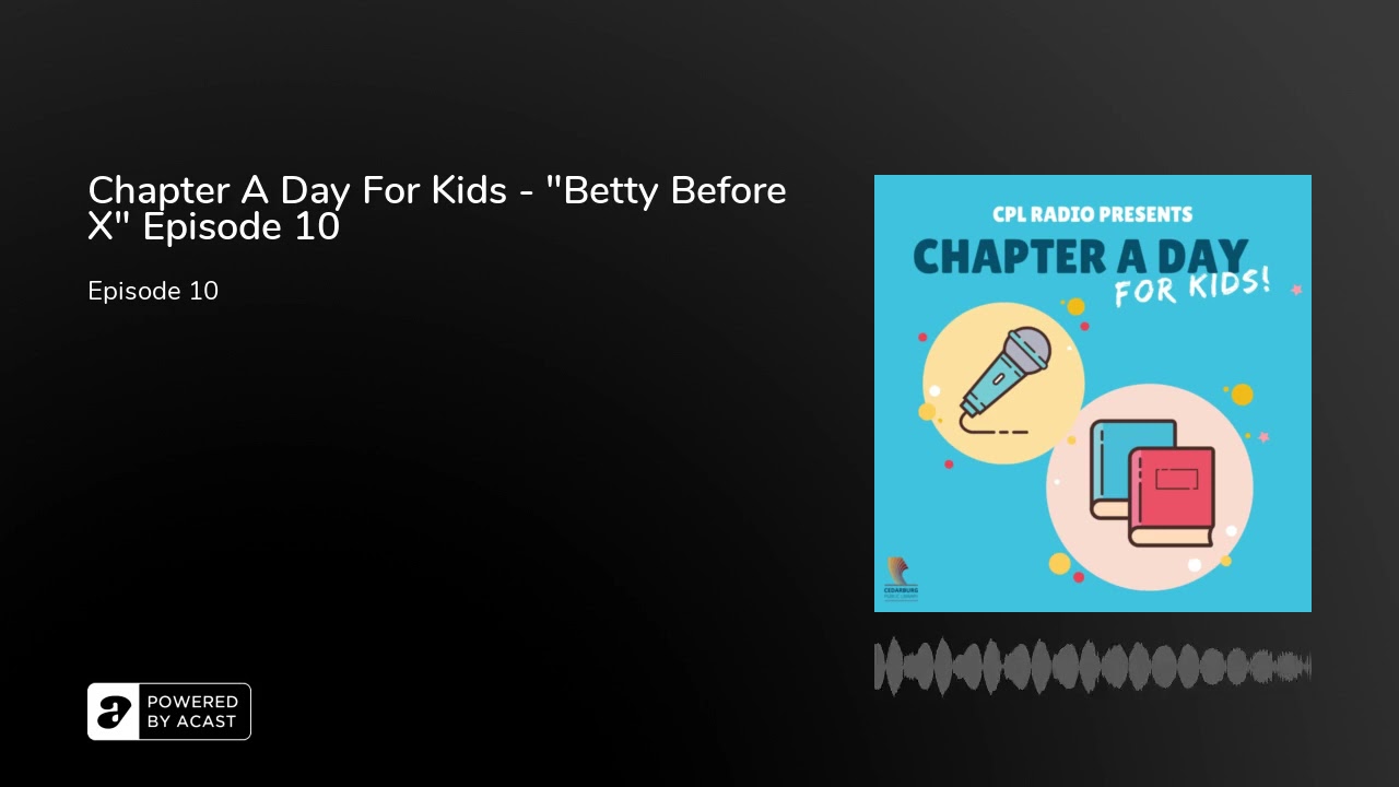 Chapter A Day For Kids - "Betty Before X" Episode 10 - YouTube
