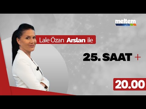 Lale Özan Arslan ile 25. Saat+ | 6 Ocak 2026
