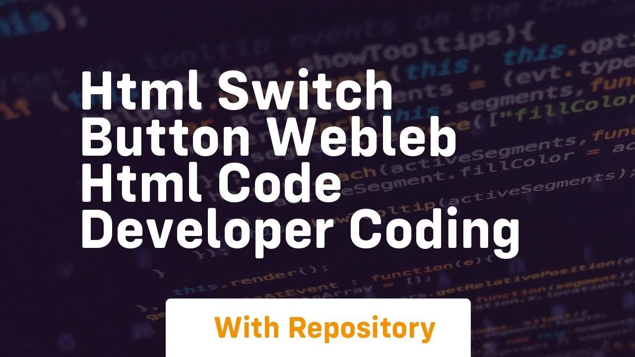 Html switch button webleb html code developer coding - YouTube