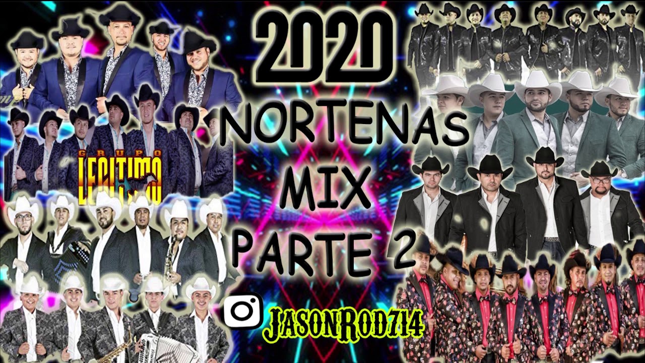 NORTENAS MIX 2020 PARTE 2 LO MAS NUEVO DJ JASON MIX - YouTube