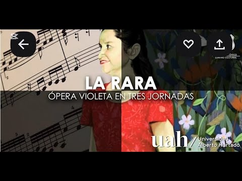 La RaRA ópera 3 Jornada VIOLETA PARRA - YouTube