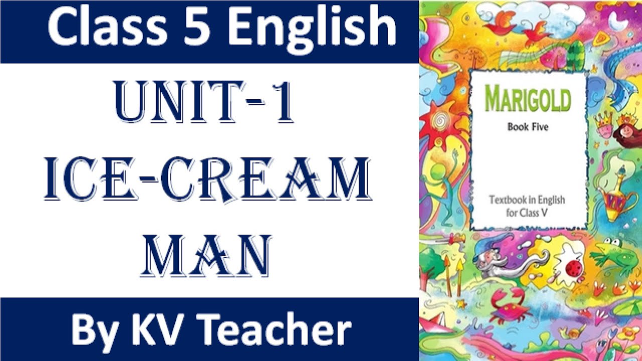Ice Cream Man - Unit 1 Class 5 English - YouTube