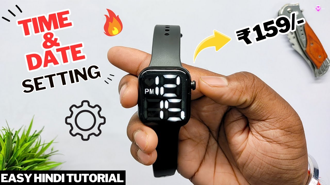 How To Set Time and Date In Digital Led Watch? 😮| Easy Tutorial | In ...