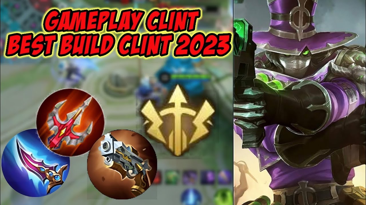 GAMEPLAY CLINT BEST BUILD CINT 2023 !! Mobile Legend - YouTube