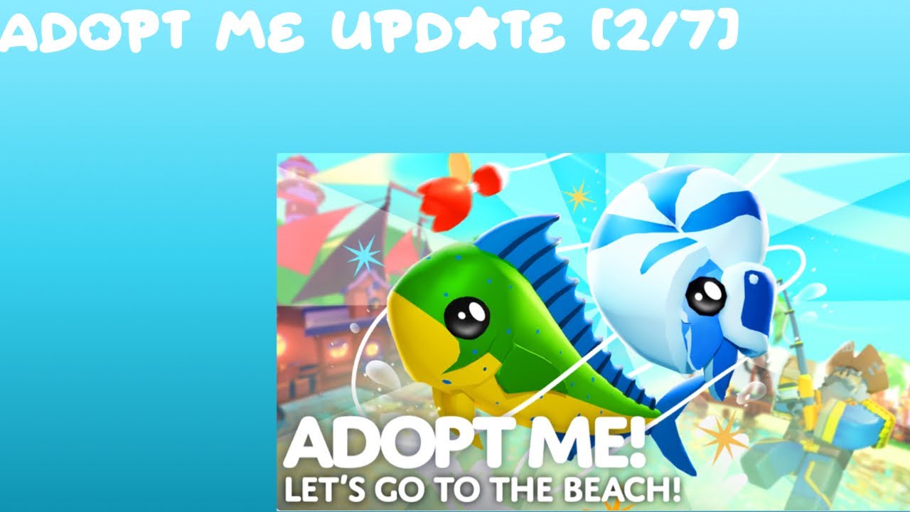 Adopt Me! LET’S GO TO THE BEACH|| Update - YouTube