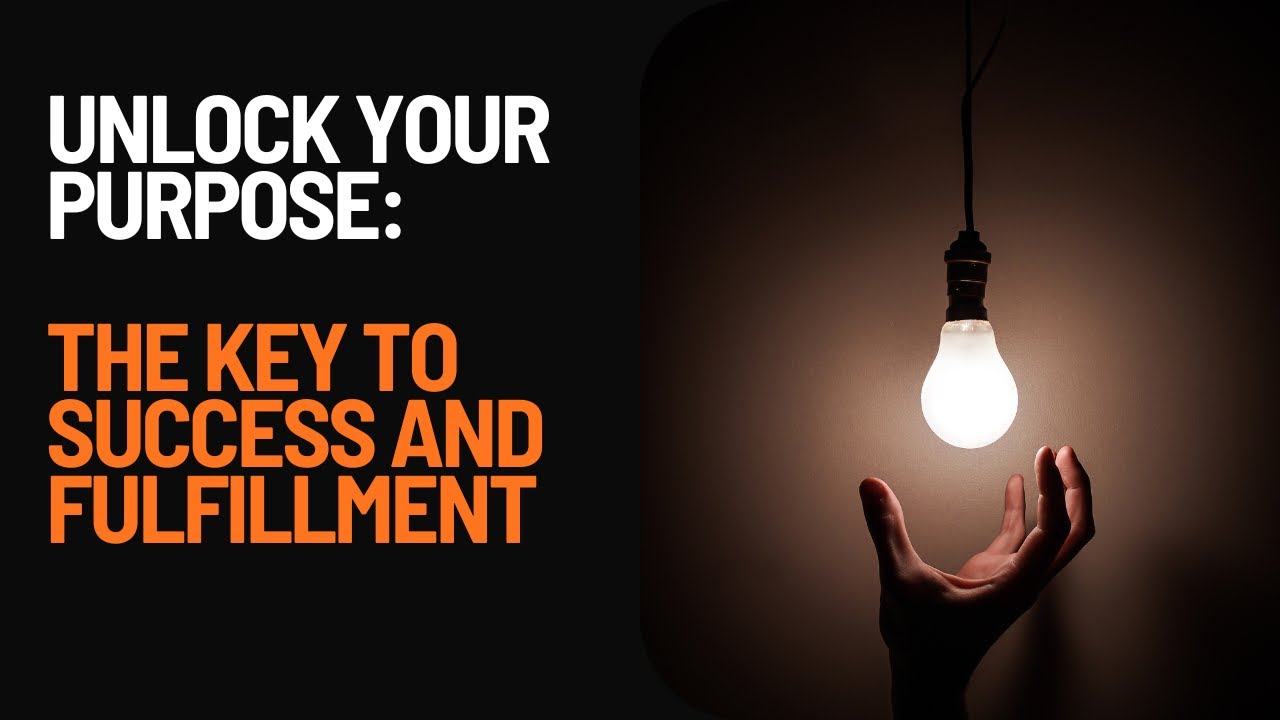 How To Unlock Your Purpose - YouTube
