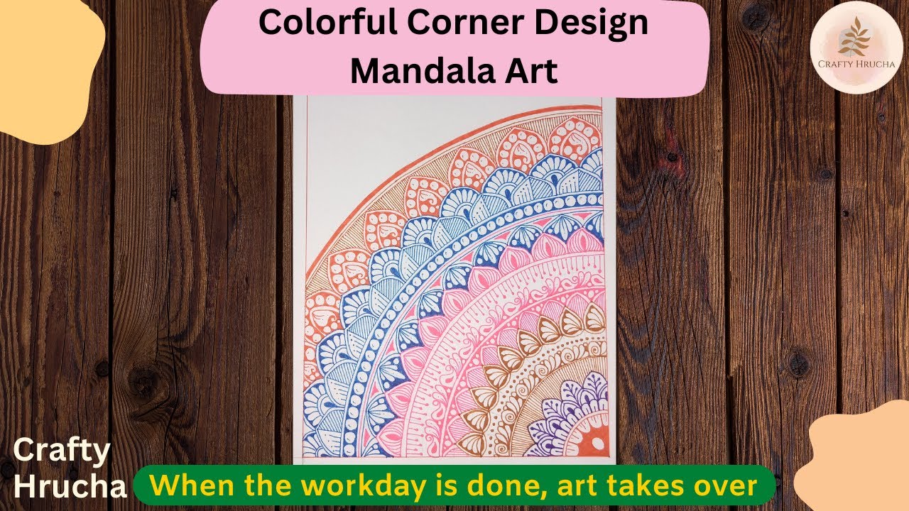 Corner Design Mandala Art | Colorful Corner Mandala Art | Crafty Hrucha ...