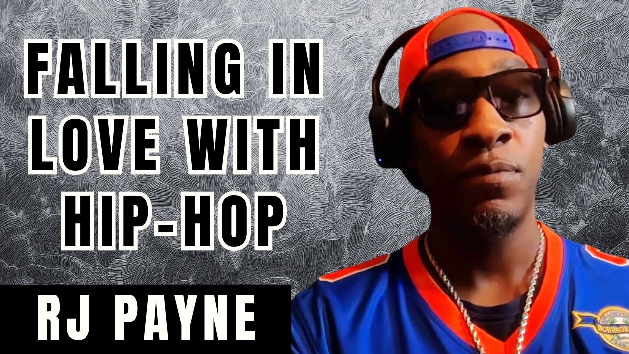 RJ Payne On When He Fell In Love With Hip-Hop [Part 3] - YouTube