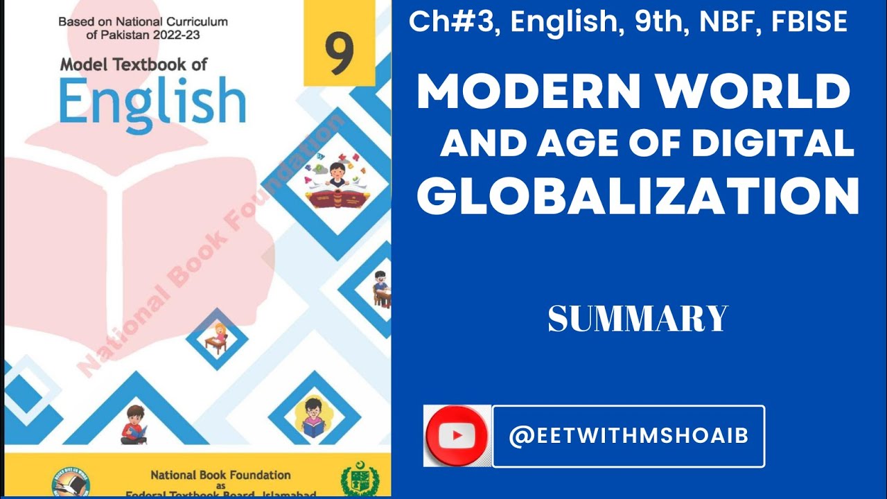Ch.3 |Modern World and Age of Digital Globalization| |Summary| #NBF #fbise #english - YouTube